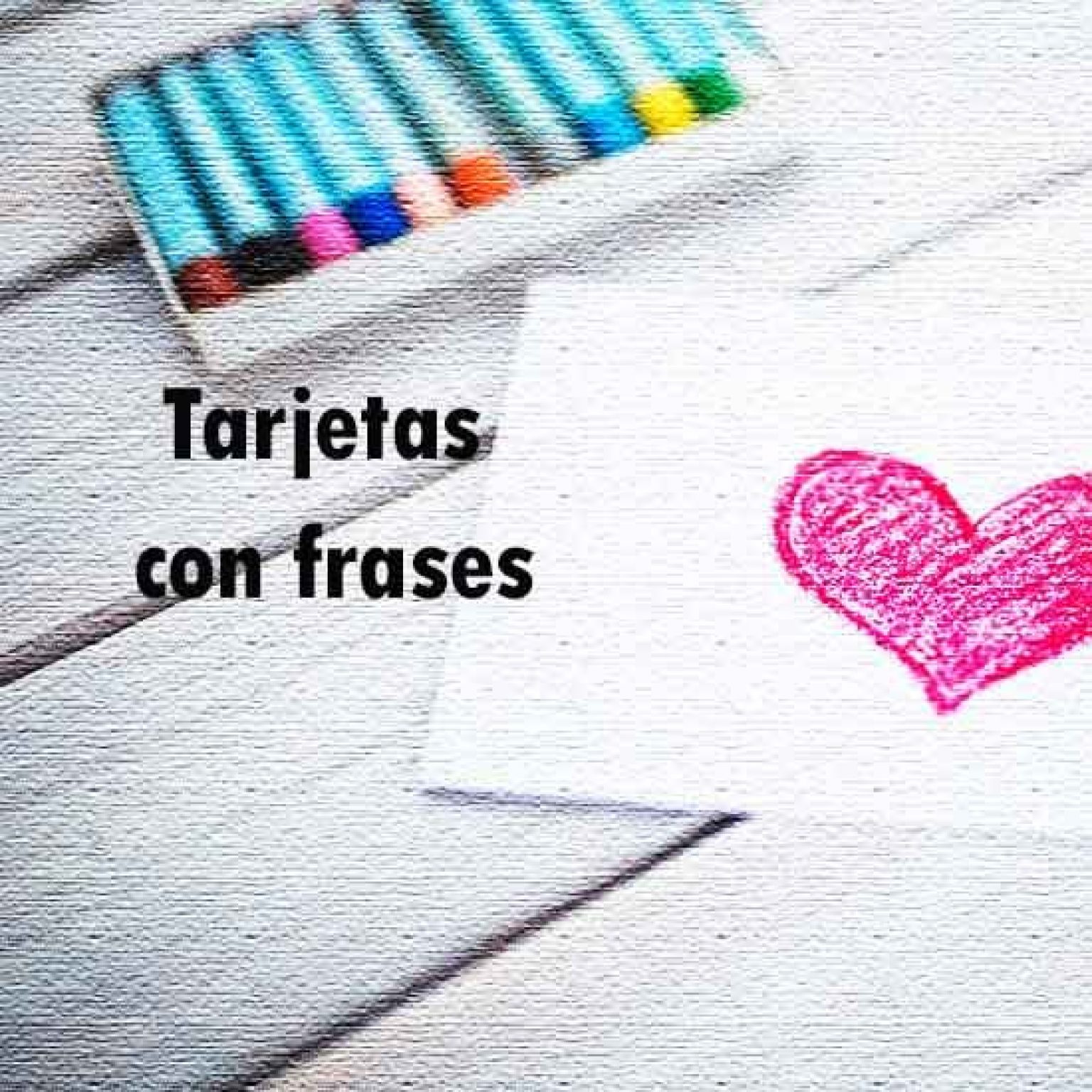 Tarjetas con frases bonitas y positivas para regalo -Originales 2023